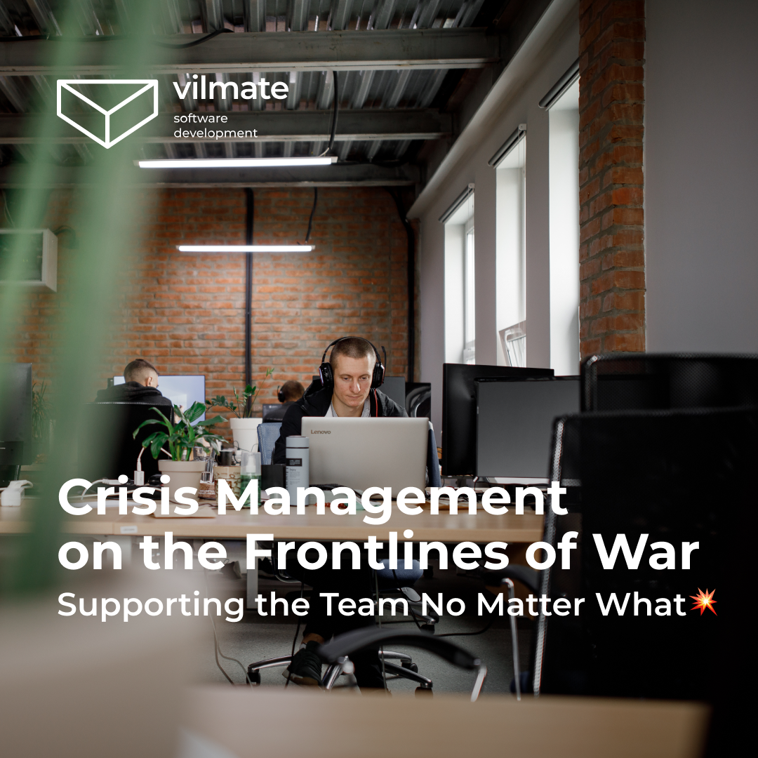 Crisis Management on the Frontlines of War | Vilmate